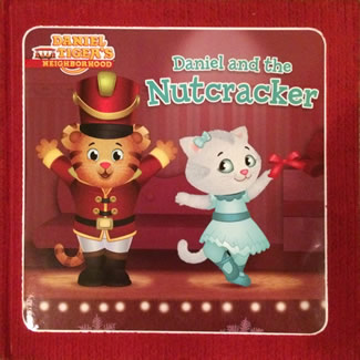 Daniel and the Nutcracker - The Daniel Tiger's Neighborhood Archive